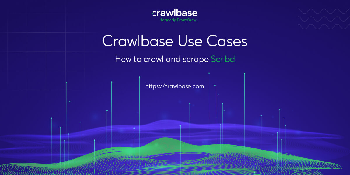 Crawl Scribd with Crawlbase - Free Trial