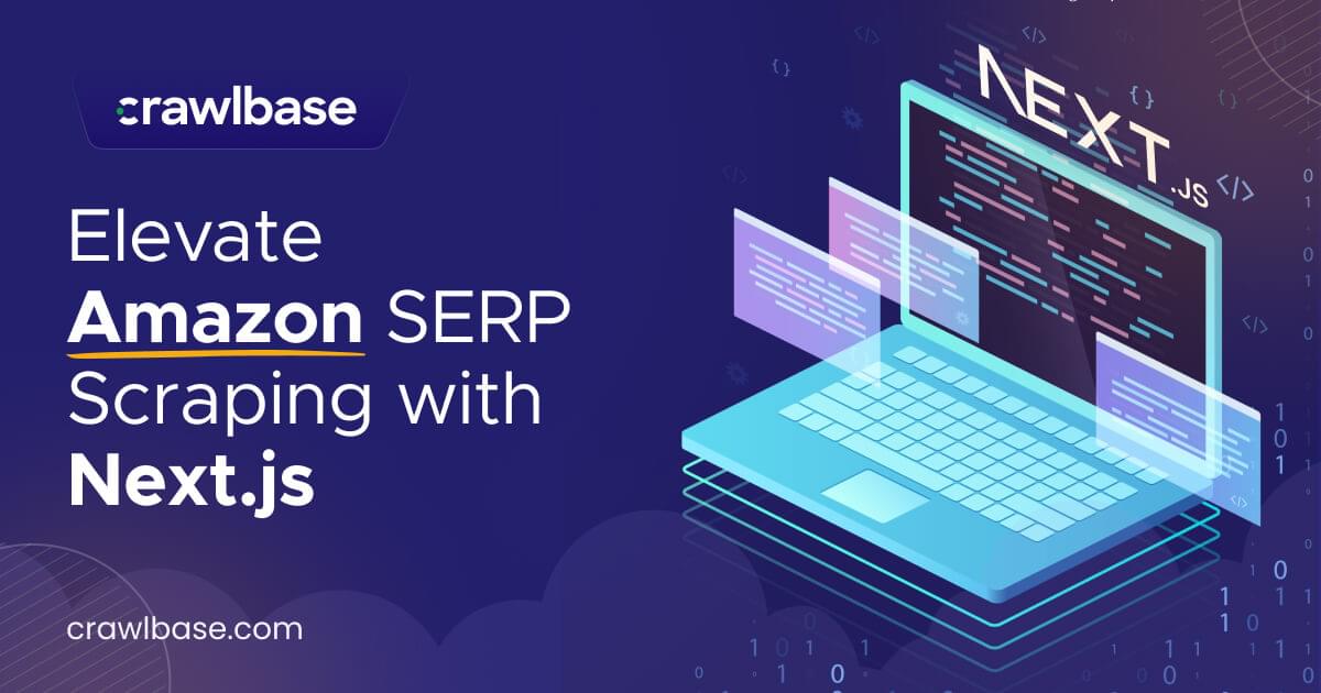 How Scrape Amazon SERP Scraping with Next.js | Crawlbase