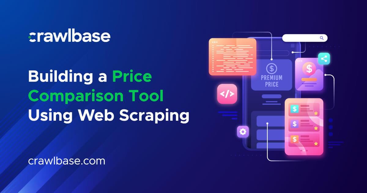 How to Build a Price Comparison Engine using Python | Crawlbase