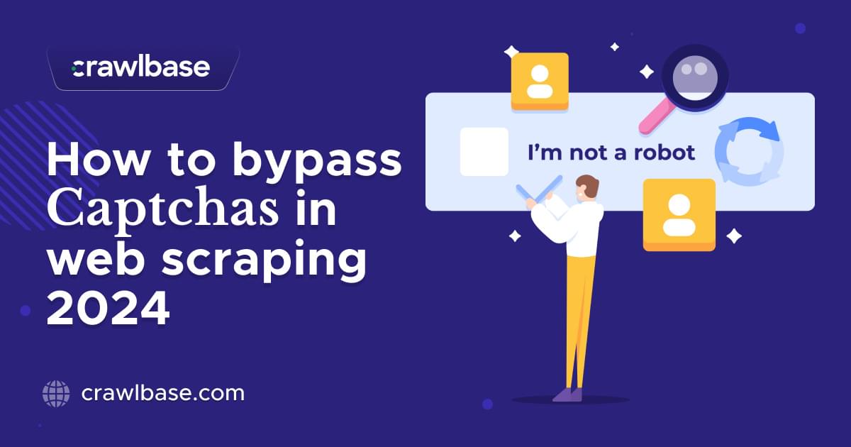 How To Bypass Captchas In Web Scraping Crawlbase