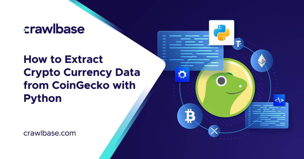 How to Extract Cryptocurrency Data from CoinGecko with Python | Crawlbase
