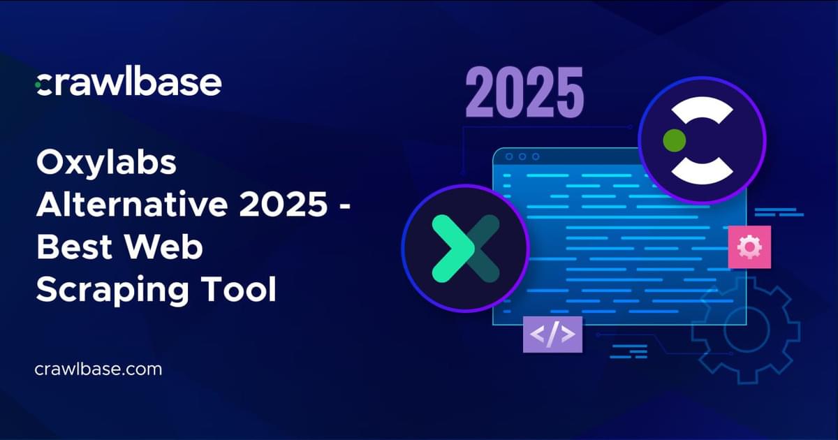 Oxylabs Alternative 2026 - Best Web Scraping Tool | Crawlbase