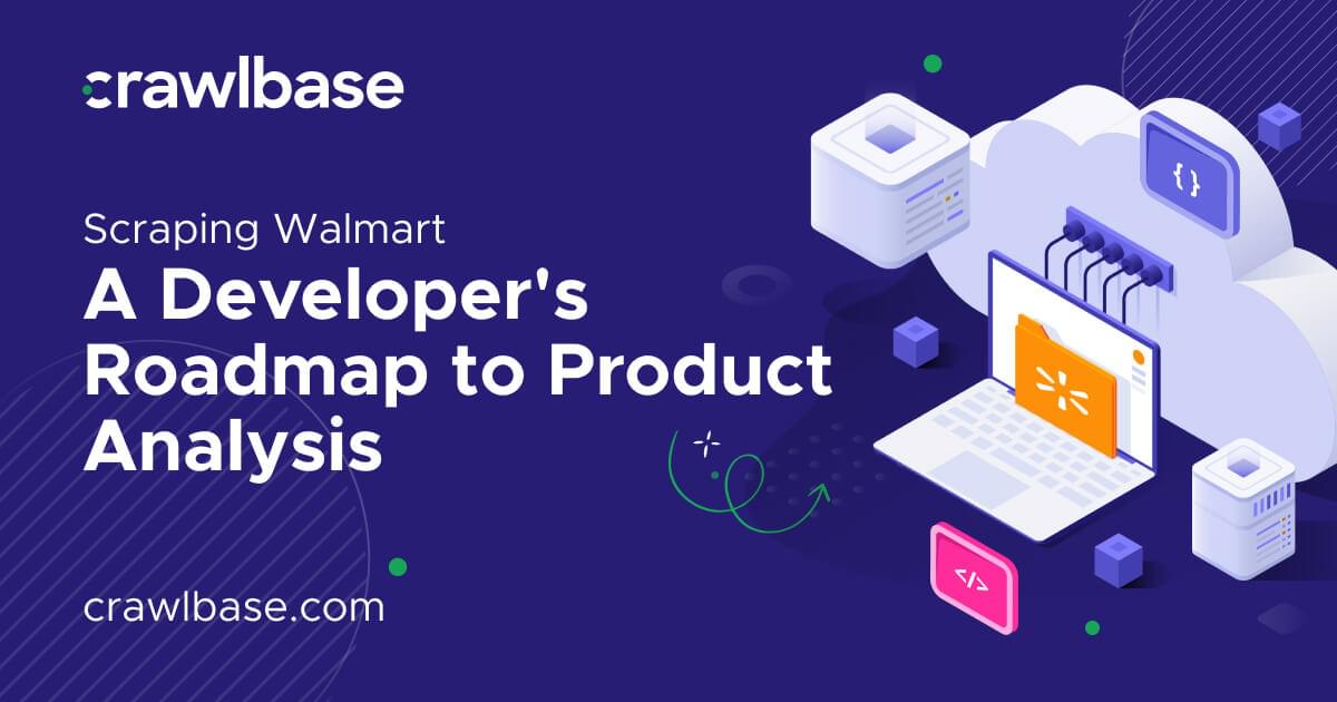 How to Scrape Walmart | Crawlbase