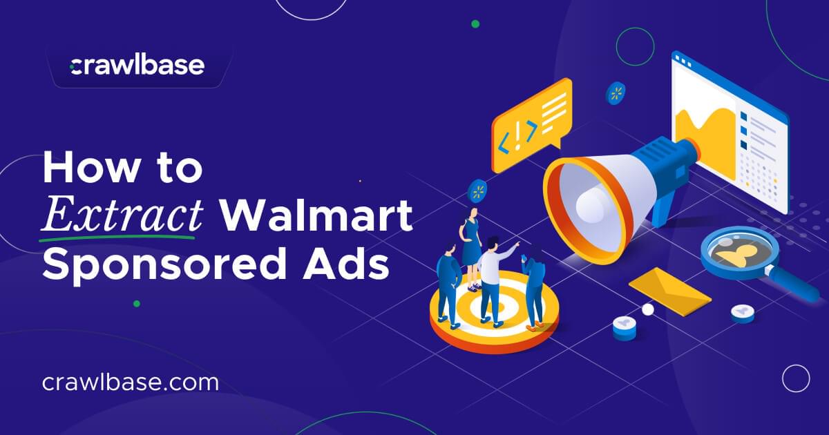 How to Extract Walmart Sponsored Ads | Crawlbase