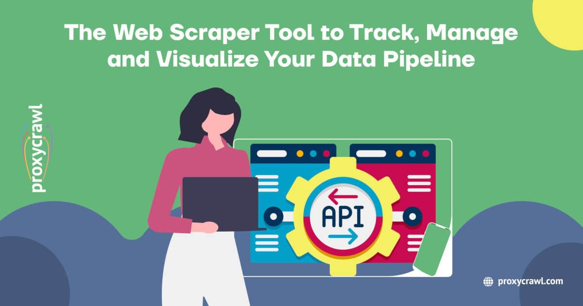 Web Scraper Tool for Tracking, Managing, and Visualizing Your Data ...